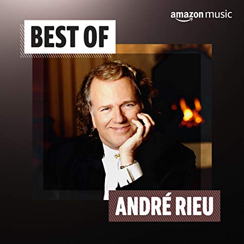 Best of André Rieu Playlist on Amazon Music Unlimited
