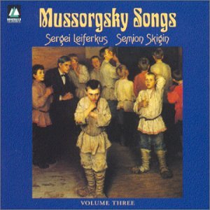 Mussorgsky, Sergei Leiferkus, Semion Skigin - Mussorgsky: Songs, Volume ...