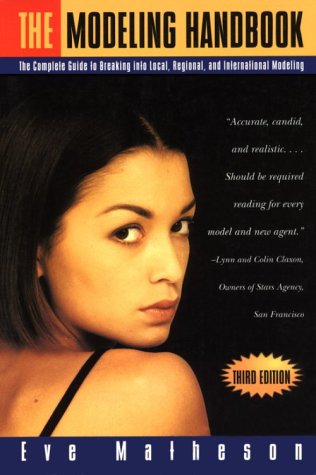 Buy The Modeling Handbook: The Complete Guide to Breaking into Local ...