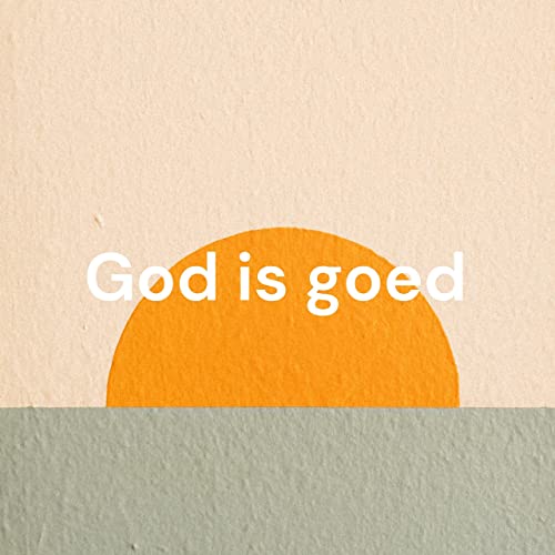 God is goed - ook in het Oude Testament : Jan Willem van Dijk: Amazon ...