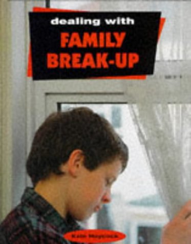 Dealing with Family Break-up (Dealing with): Kate Haycock ...