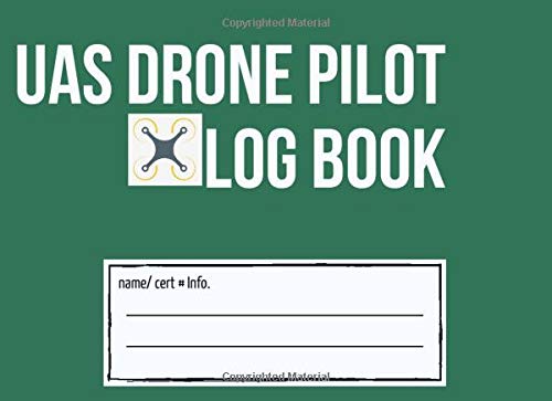 Buy UAS Drone Pilot Log book: Flight Log, Pre-flight Checklist ...