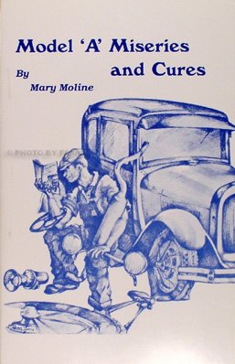 Model A Miseries and Cures Ford Model A Troubleshooting Book: unknown ...