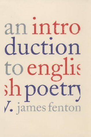 An Introduction to English Poetry: Amazon.co.uk: Fenton, James ...