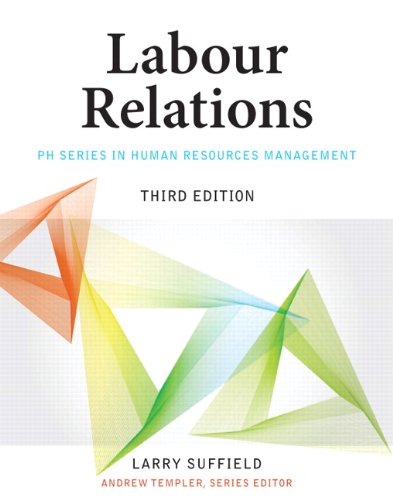 Labour Relations (3rd Edition): Suffield, Larry, Templer Series Editor ...