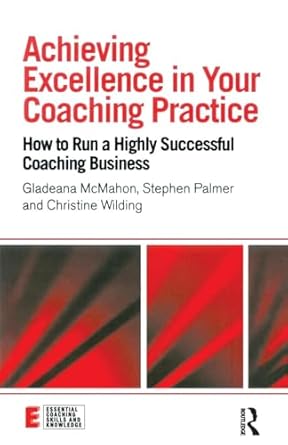 Amazon.com: Achieving Excellence in Your Coaching Practice (Essential ...