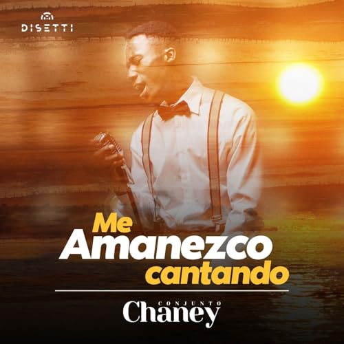 Play Me Amanezco Cantando by Conjunto Chaney on Amazon Music Unlimited