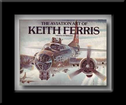 The Aviation Art of Keith Ferris: Ferris, Keith: 9780553011968: Amazon ...
