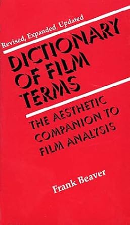 Dictionary of Film Terms: The Aesthetic Companion to Film Analysis ...