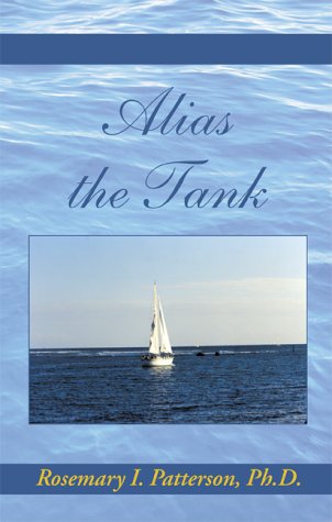 Amazon | Alias the Tank | Patterson, Rosemary, Ph.D. | Contemporary