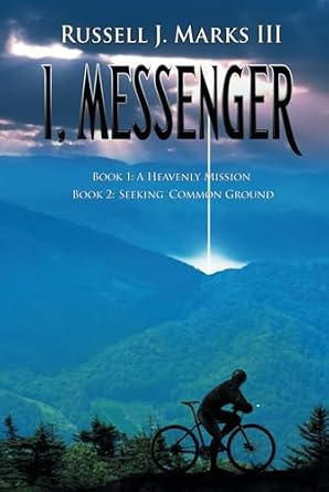 Amazon.com: I, Messenger: Book 1: A Heavenly Mission / Book 2: Seeking ...