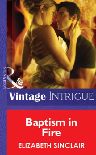 Baptism In Fire (Mills & Boon Vintage Intrigue) - Kindle edition by ...