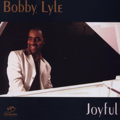 Bobby Lyle, Bobby Lyle - Joyful - Amazon.com Music