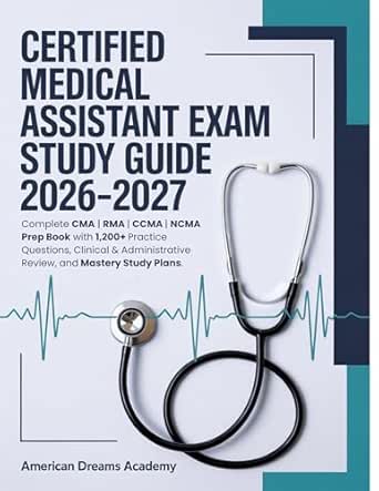 Amazon.com: CERTIFIED MEDICAL ASSISTANT EXAM STUDY GUIDE 2026–2027 ...