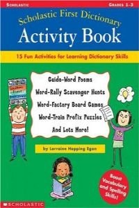 Scholastic First Dictionary Activity Book: 15 Fun Activities for ...