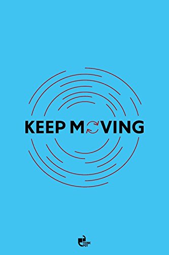 THINKPOT Keep Moving Poster (12 X 18 Inch, Multicolor) : Amazon.in ...