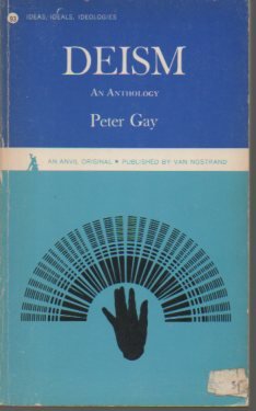 Deism: An Anthology (Anvil Books): Gay, Peter: 9780442000936: Amazon ...