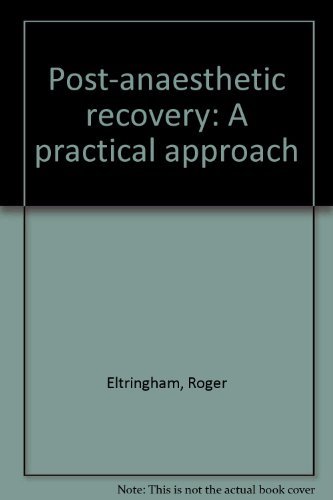 Post-anaesthetic recovery: A practical approach: Eltringham, Roger ...