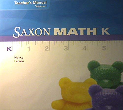 Saxon Math Kindergarten, Teacher's Manual, Volume 1: Nancy Larson ...