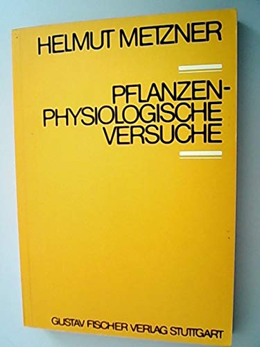 Pflanzenphysiologische Versuche : Metzner, Helmut: Amazon.de: Bücher