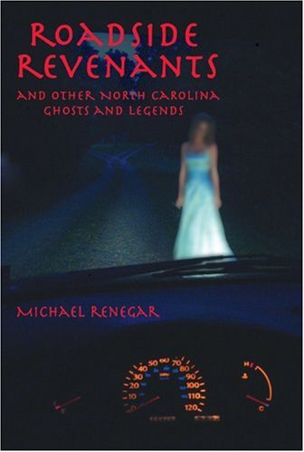 Amazon.com: Roadside Revenants: And Other North Carolina Ghosts And ...