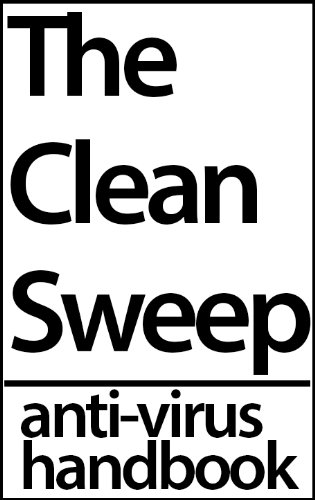 Amazon.com: The Clean Sweep: Anti-virus Handbook (Fix Computers Free ...