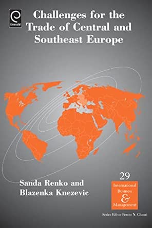 Challenges For the Trade in Central and Southeast Europe (International ...