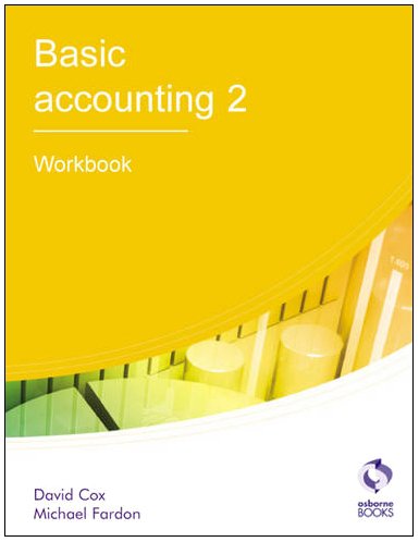 Basic Accounting 2: Workbook (AAT Accounting - Level 2 Certificate in ...