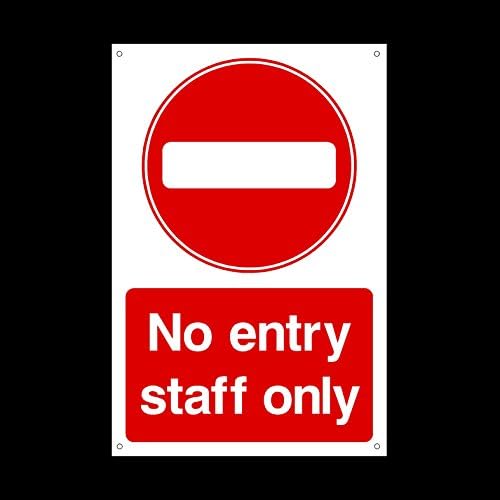 No Entry Staff Only Plastic Sign with 4 Pre-Drilled Holes - Staff Only ...