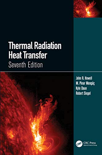 Thermal Radiation Heat Transfer eBook : Howell, John R., Mengüc, M ...