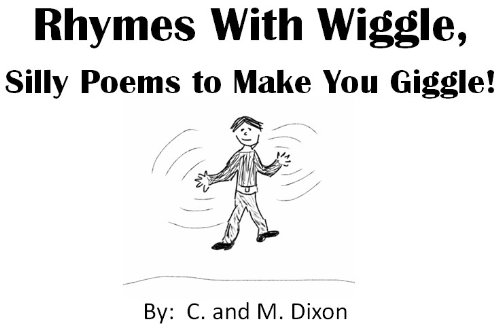 Amazon.com: Rhymes With Wiggle - Silly Poems to Make You Giggle! eBook ...