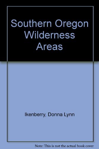 Buy Southern Oregon Wilderness Areas Book Online at Low Prices in India ...