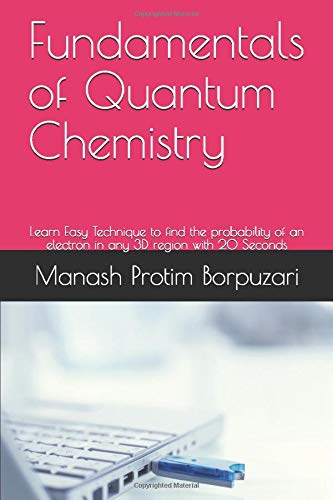Amazon.com: Fundamental of Quantum Chemistry: 9781546788676: Borpuzari ...
