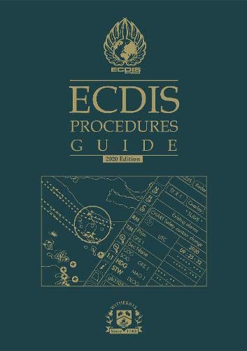 Buy ECDIS Procedures Guide, 2020 Edition Book Online at Low Prices in ...