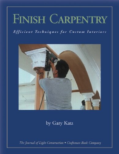 Finish Carpentry: Custom Techniques: Katz, Gary: 9781928580201: Amazon ...