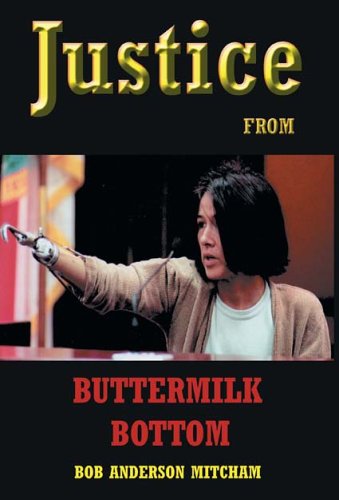 Justice From Buttermilk Bottom: Mitcham, Bob Anderson: 9780976204909 ...