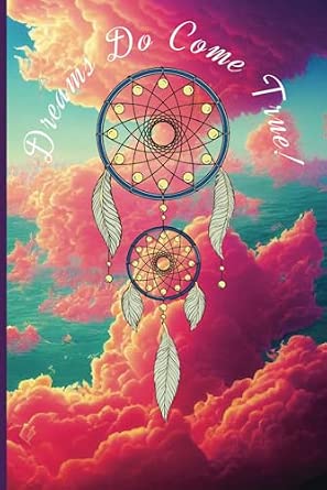Dreamcatcher Dream Journal: Capture Your Dreams and Nighttime ...