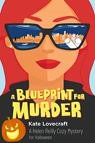 A Blueprint for Murder: A Helen Reilly Cozy Mystery for Halloween (The ...