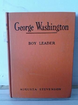 George Washington: Boy Leader Childhood of Famous Americans Series ...