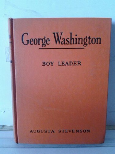 George Washington: Boy Leader Childhood of Famous Americans Series ...