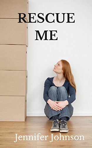 Rescue Me - Kindle edition by Johnson, Jennifer. Contemporary Romance ...