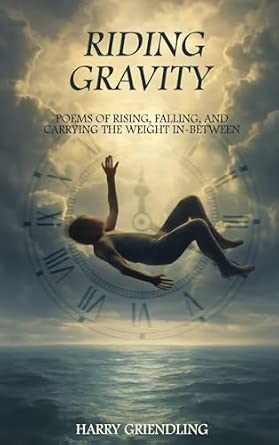 Amazon.com: Riding Gravity: Poems of Rising, Falling, and Carrying the ...
