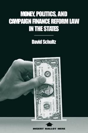 Amazon.com: Money, Politics, and Campaign Finance Reform Law in the ...