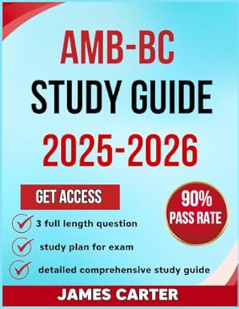 AMB-BC STUDY GUIDE 2025-2026: The Comprehensive Exam Prep With 3 Full ...