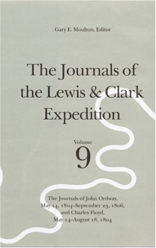 The Journals of the Lewis & Clark Expedition: The Journals of John ...