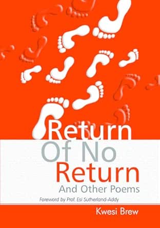 Amazon.com: Return of No Return and Other Poems eBook : Brew, Kwesi: Books