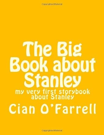 The Big Book about Stanley: my very first storybook collection about ...