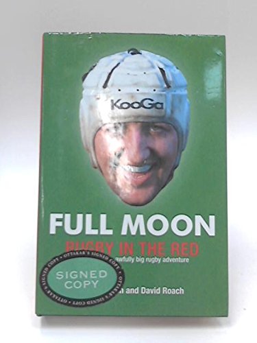 Full Moon: Rugby in the Red: Moon, Rupert, Roach, David: 9781840186413 ...