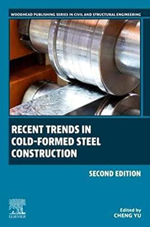 Recent Trends in Cold-Formed Steel Construction (Civil and Structural ...