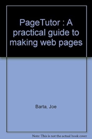 PageTutor : A practical guide to making web pages : Barta, Joe: Amazon ...